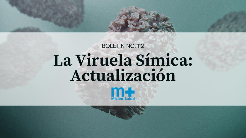 La Viruela Símica: Actualización